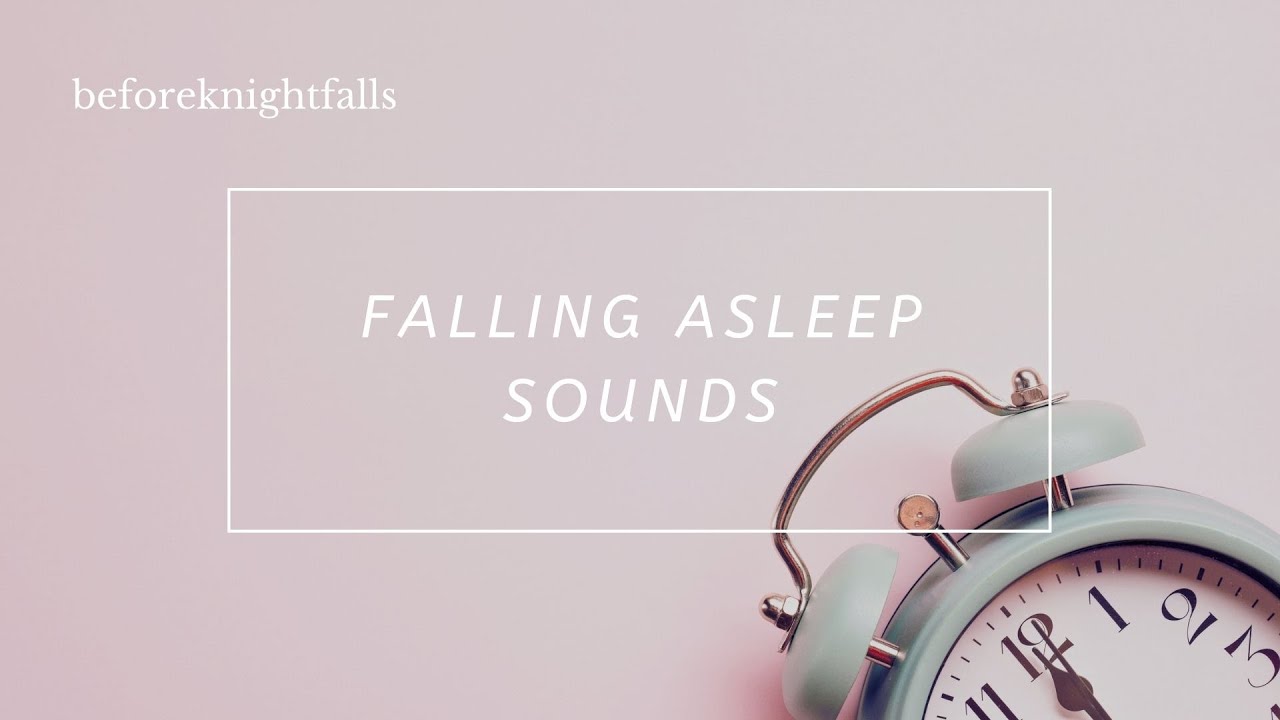 ASMR: falling asleep sounds - YouTube