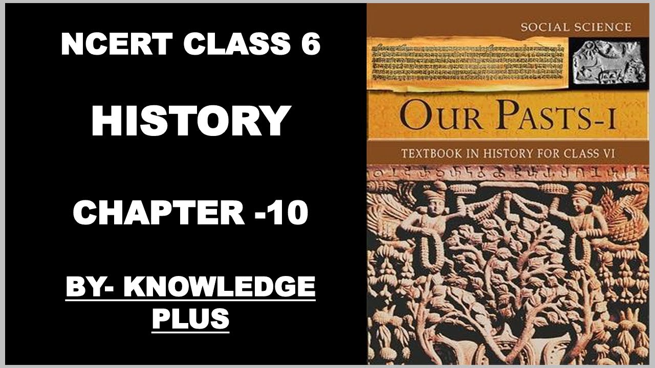 Ncert Class 6 History Chapter 10 In Hindi YouTube ncert-class-6-history-chapter-10-in-hindi-youtube