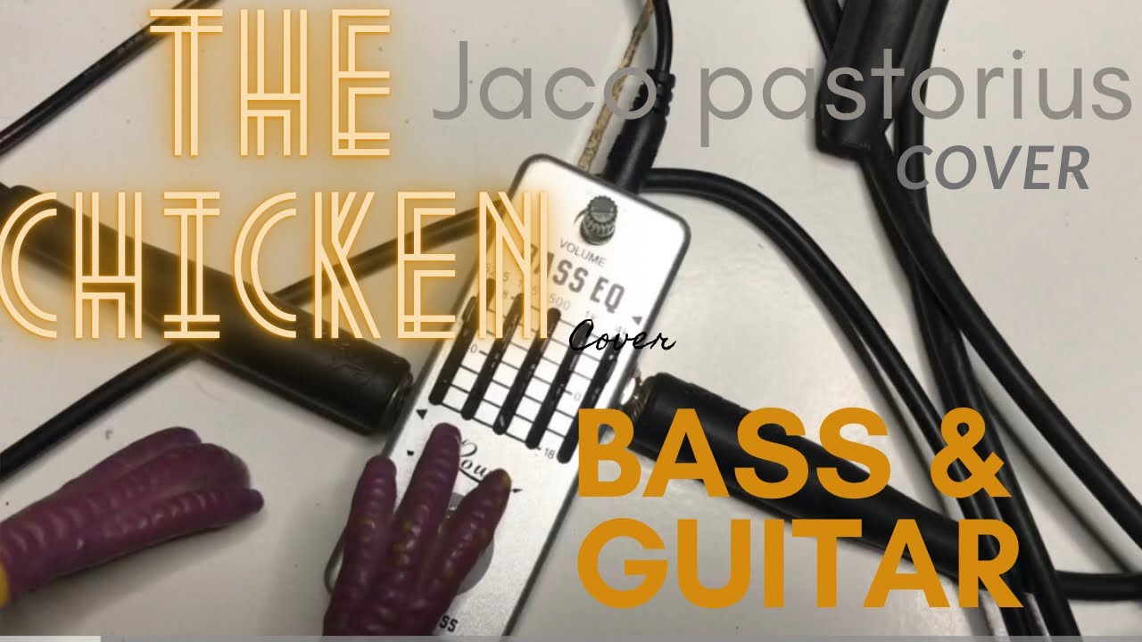 THE CHICKEN (Jaco Pastorius Cover) - YouTube