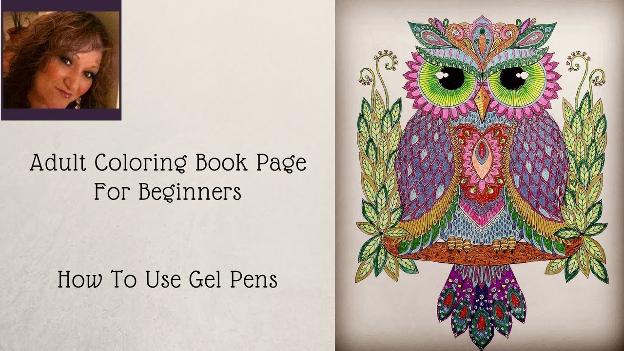 Adult Coloring Book Page For Beginners How To Use Gel Pens - YouTube