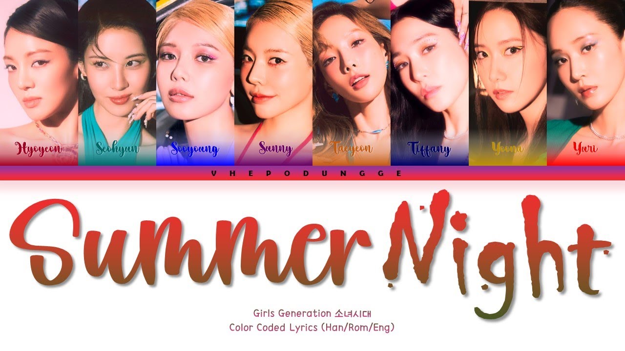 Girls' Generation (소녀시대) - Summer Night || Color Coded Lyrics (Han/Rom ...