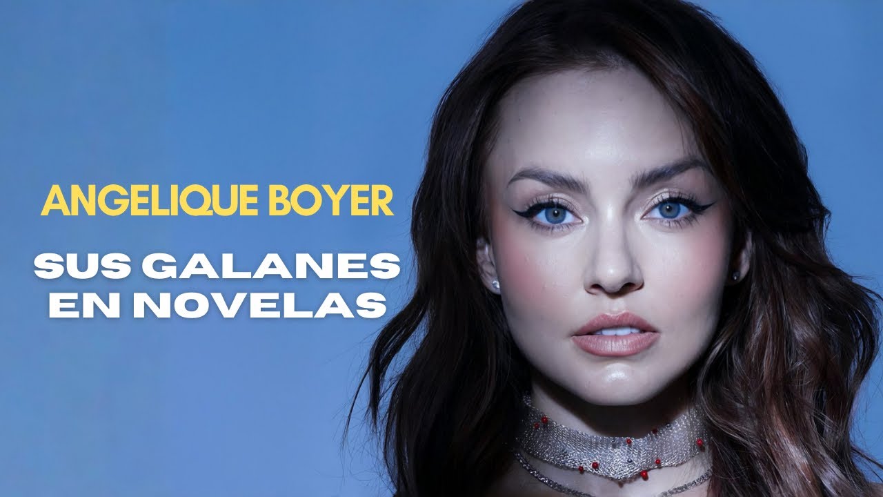 Los galanes de Angelique Boyer - YouTube