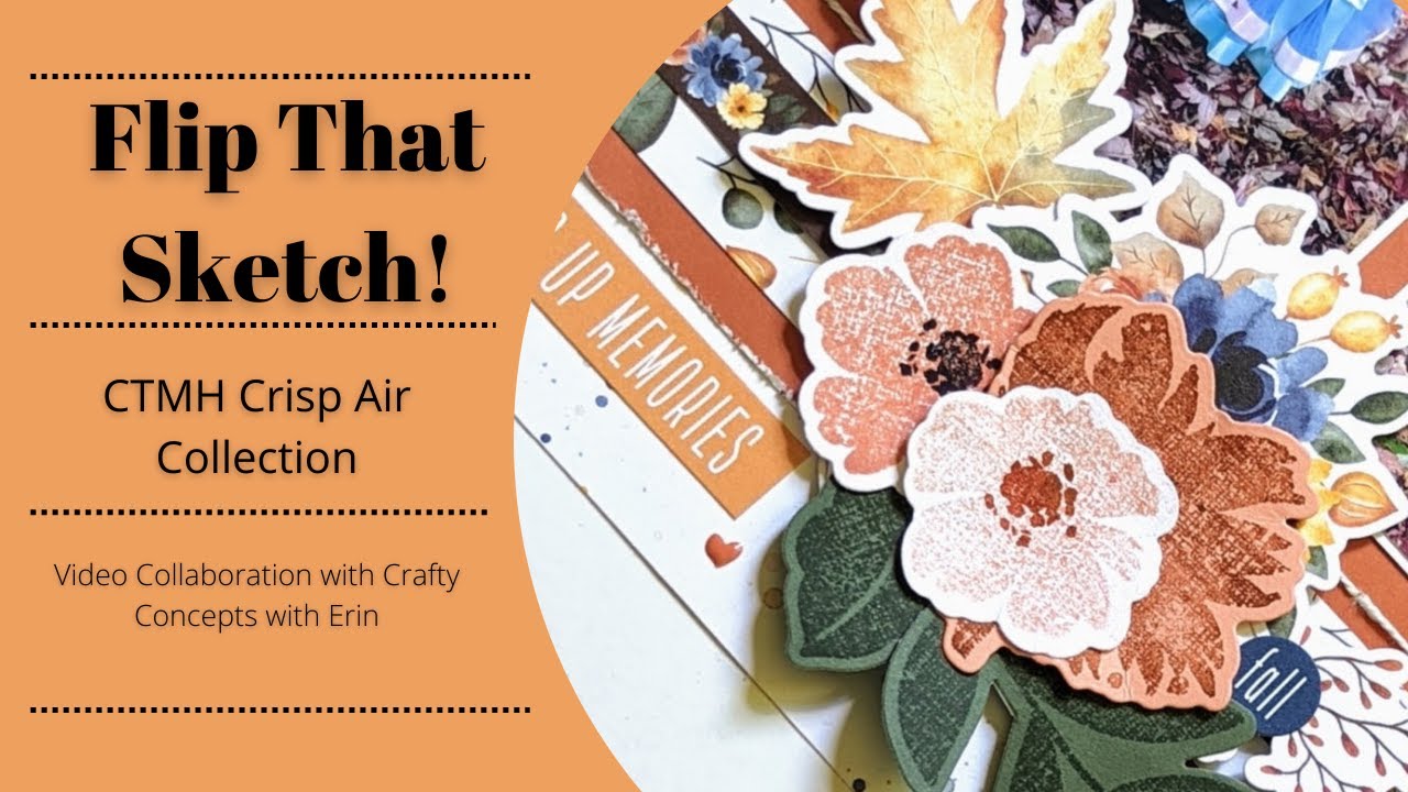 Flip That Sketch! CTMH Crisp Air Collection and Video Collaboration ...