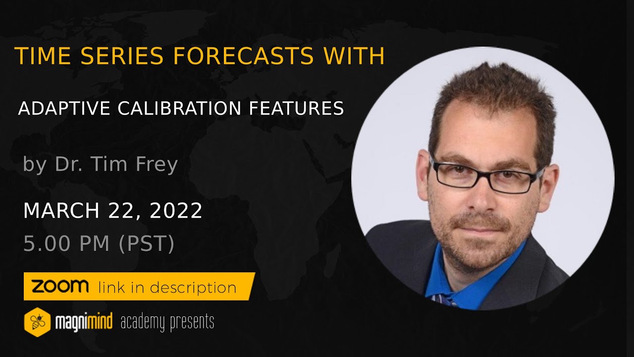 Time Series Forecasts With Adaptive Calibration Features - Dr. Tim Frey ...