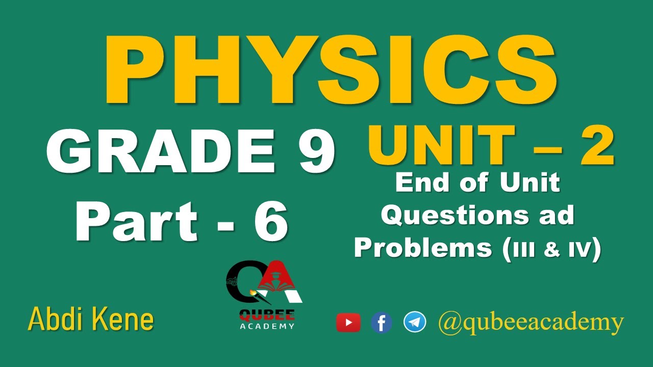 6. Physics Grade 9 End of Unit 2 Questions and Problems | Part 6 | New ...