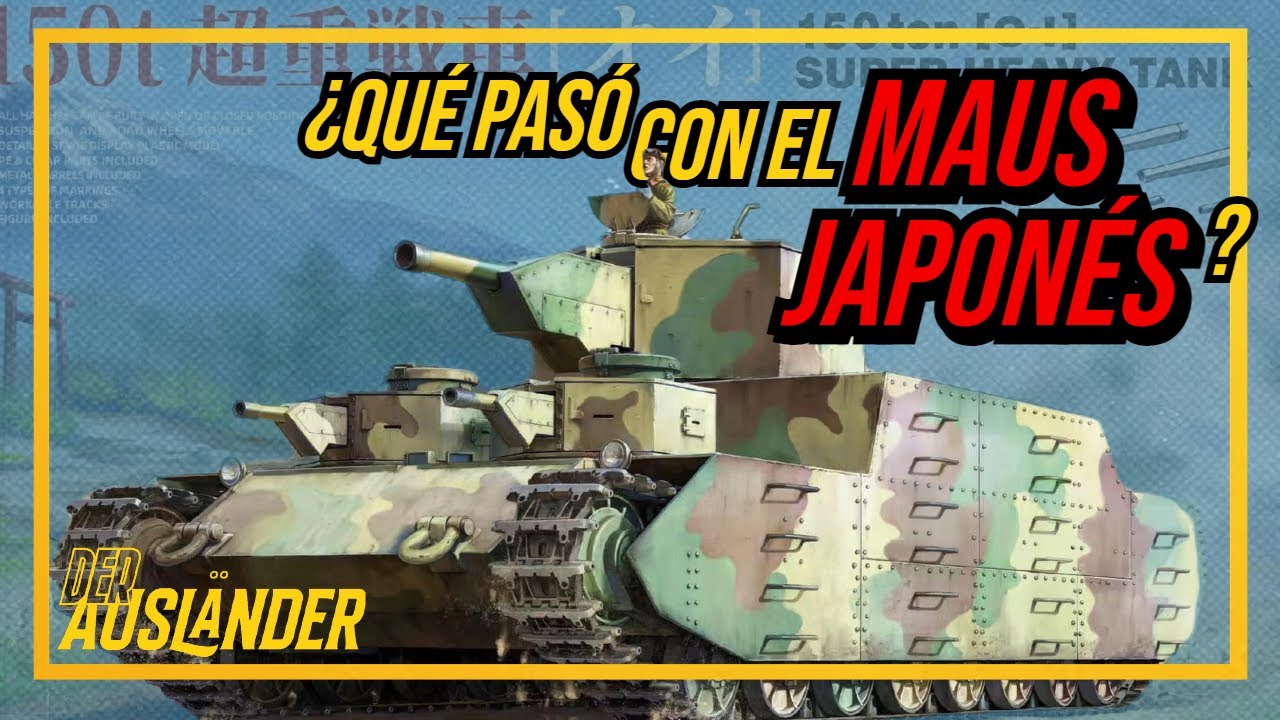 O-I. El tanque SUPER PESADO JAPONÉS. - YouTube