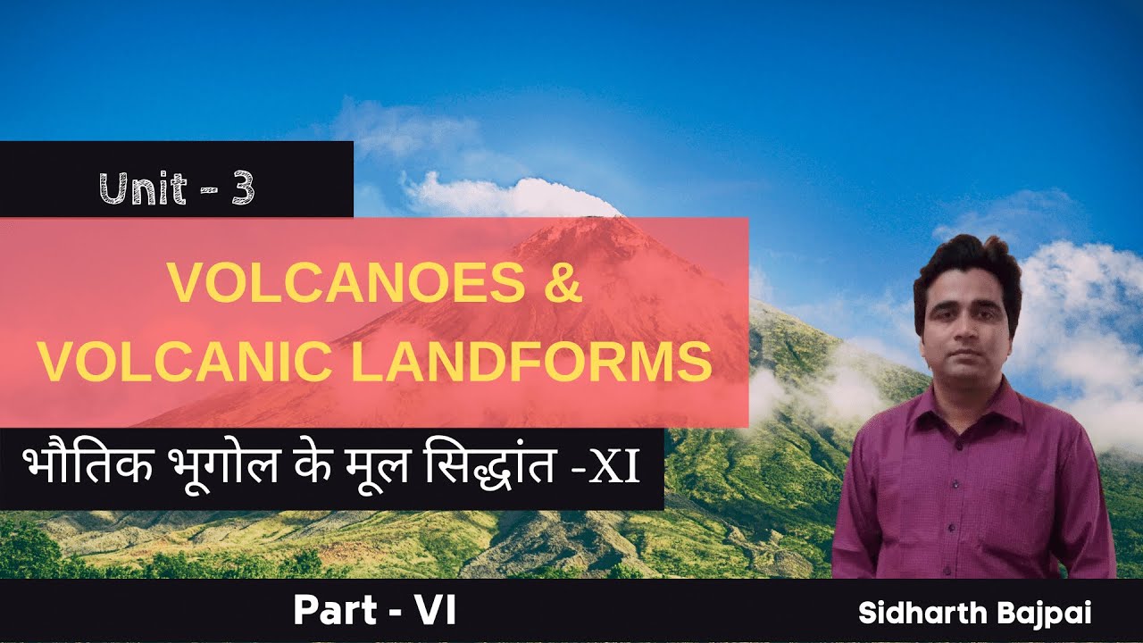 VOLCANOES and VOLCANIC LANDFORMS || Fundamental of Physical Geography ...