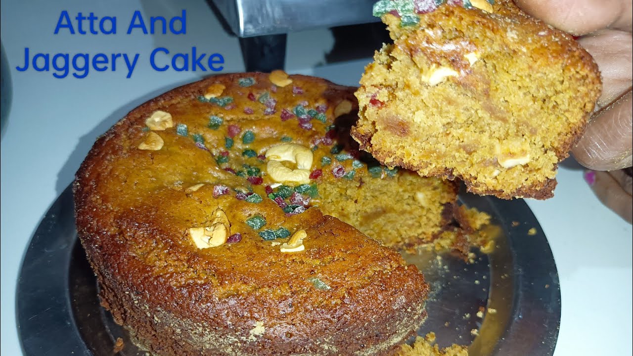 Atta and Jaggery Cake || Cake || Jaggery || Atta || Cake || Healthy ...