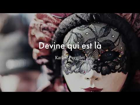Devine qui est là, Karine Persillet - YouTube