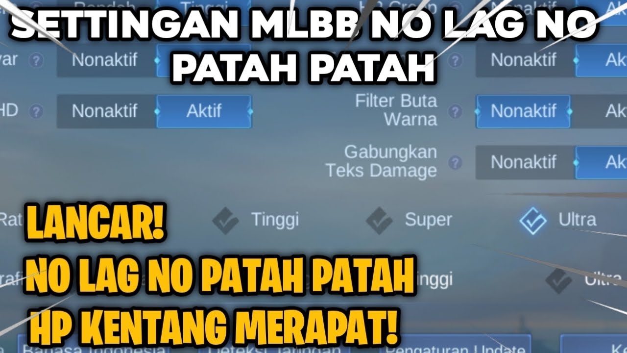 Settingan Mobile Legends No Lag No Patah Patah Cara Setting Pengaturan ...