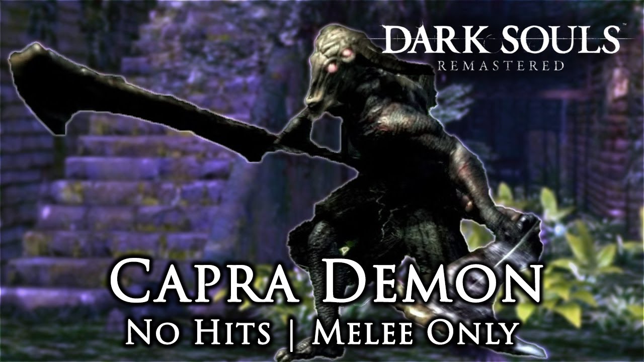 Capra Demon Boss Fight (No Hits Taken / Melee Only) Dark Souls ...