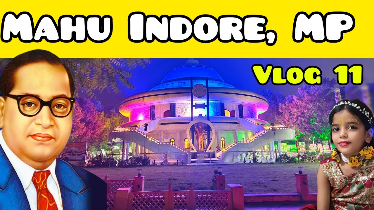 Mahu, Indore ( Birthplace of BR Ambetakar) Vlog 11 - YouTube
