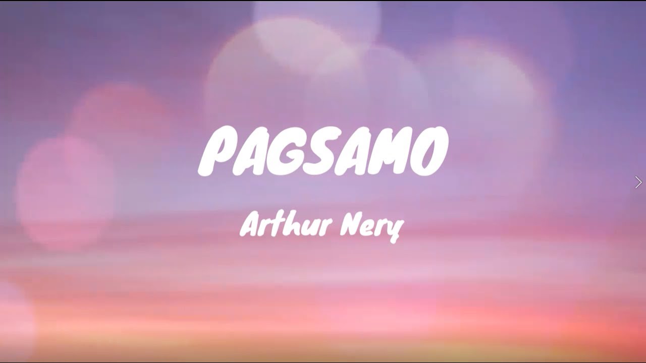Arthur Nery - Pagsamo (Lyrics) - YouTube