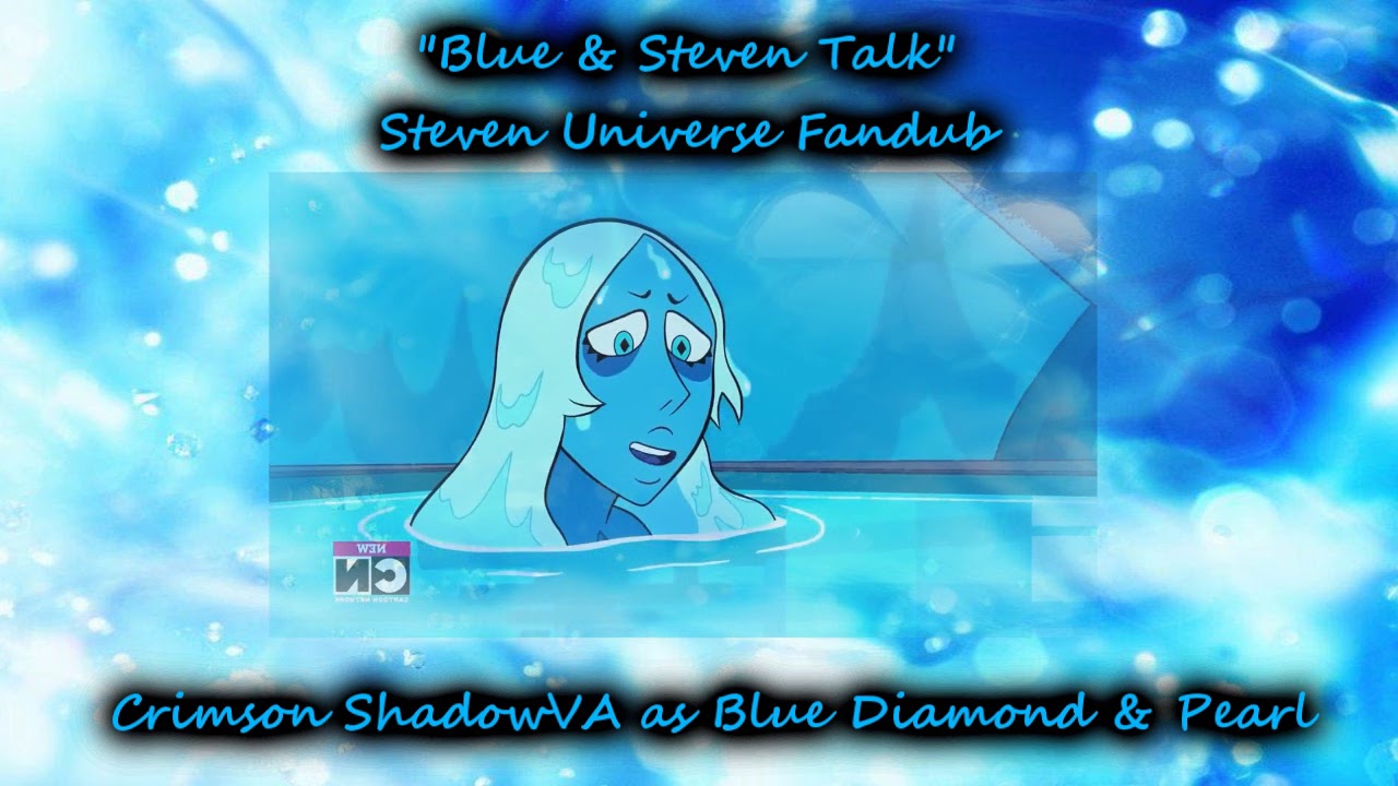 Blue & Steven Talk // Steven Universe Fandub - YouTube