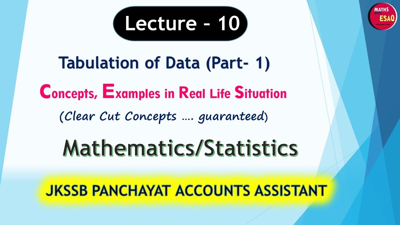 Lecture 10 | Tabulation of Data Part 1 | Mathematics and Statistics For Panchayat Accounts ...