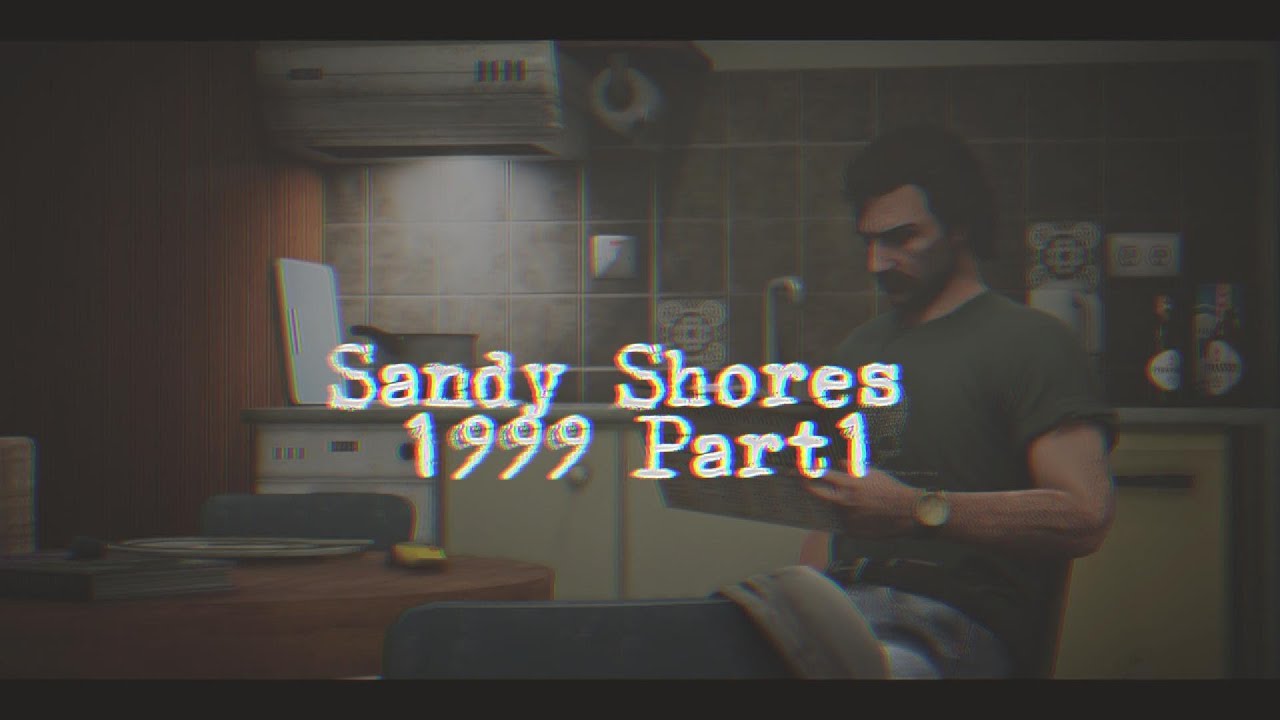 Sandy Shores 1999 part 1 - YouTube