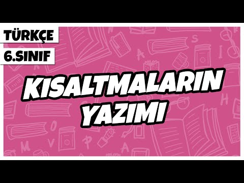 6. Sınıf Türkçe - Kısaltmaların Yazımı | 2022