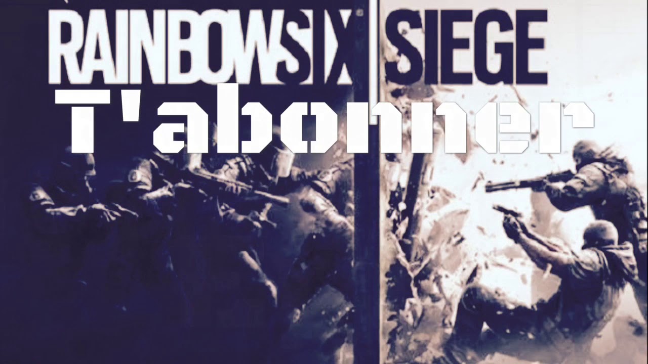 INTRO RAINBOW SIX SIEGE - YouTube