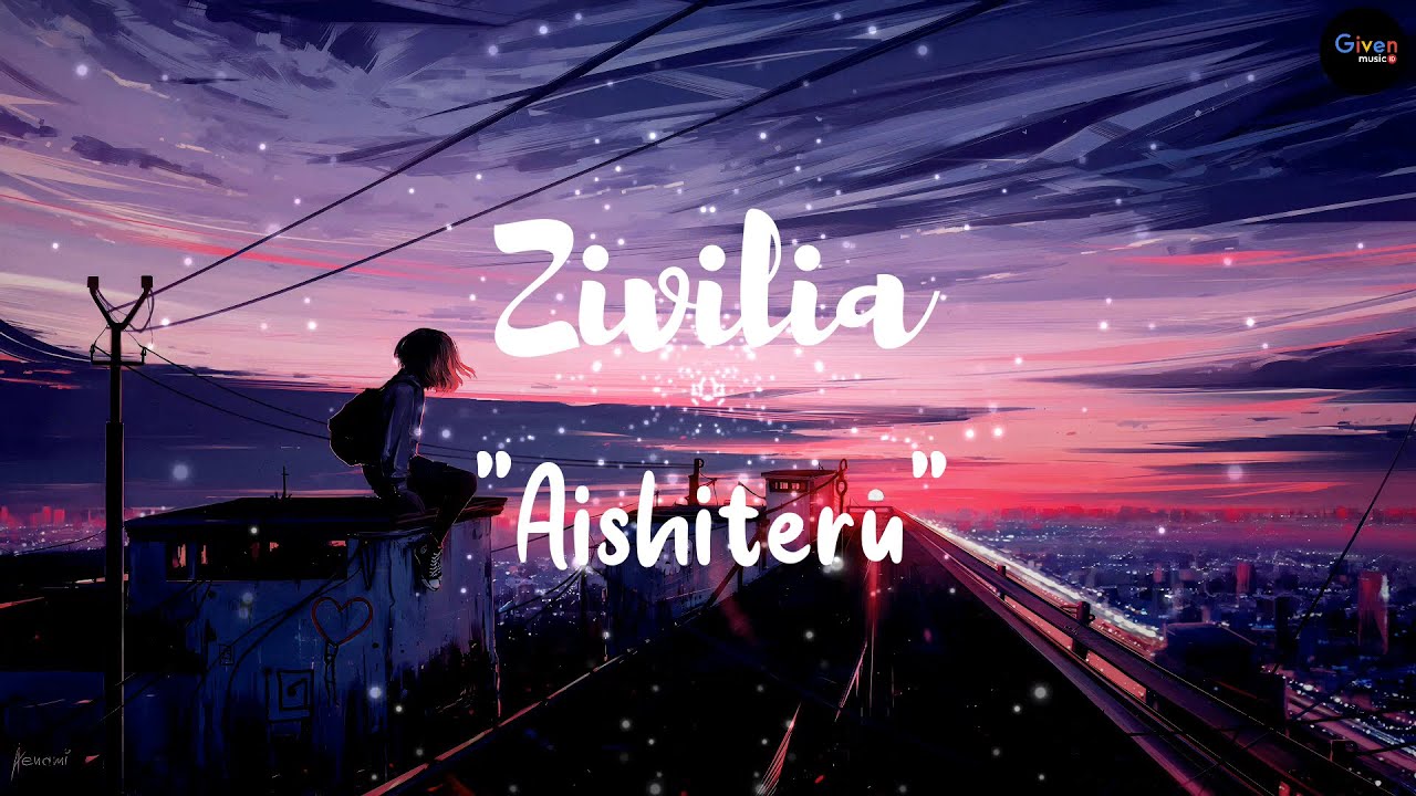 Aishiteru - Zivilia (Lirik Video) - YouTube