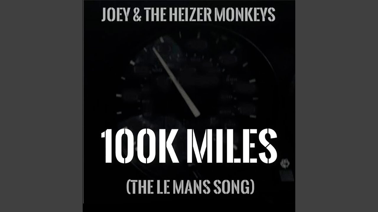 100K Miles (The Le Mans Song) - YouTube
