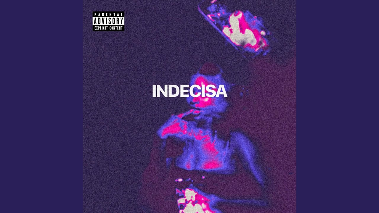 Indecisa Youtube Music