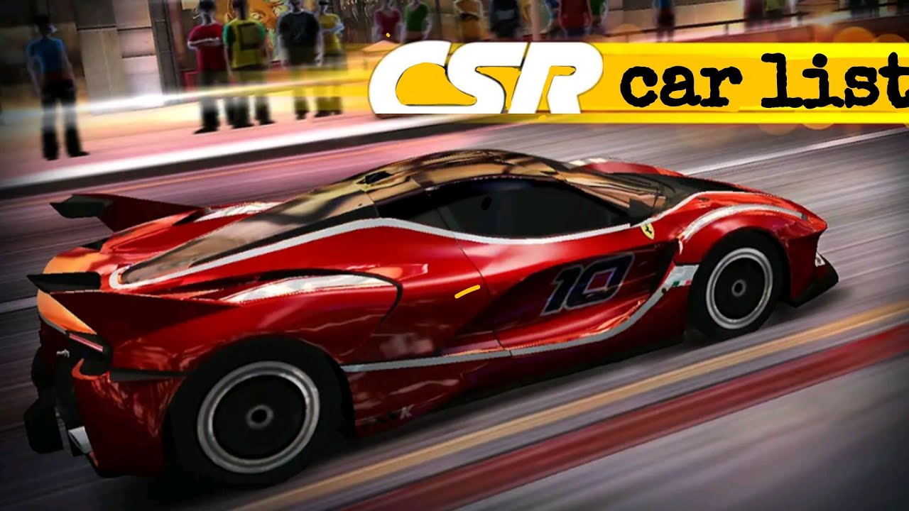 Csr Racing-Car List - YouTube