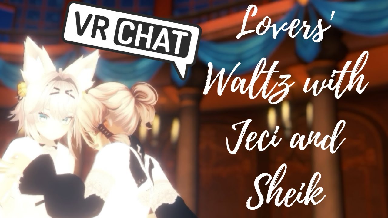 Lovers' Waltz of Jeci and Sheik [VRChat] - YouTube