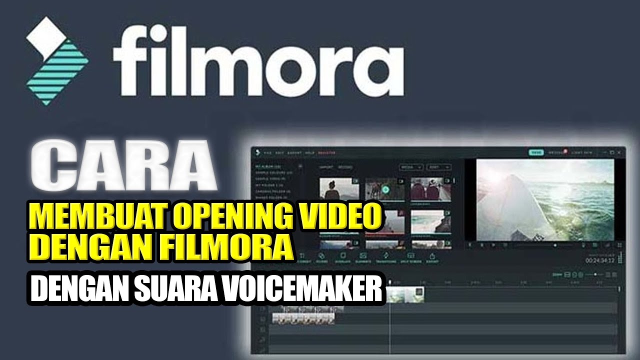 CARA MEMBUAT OPENING VIDEO SEDERHANA DENGAN FILMORA DAN VOICE MAKER ...