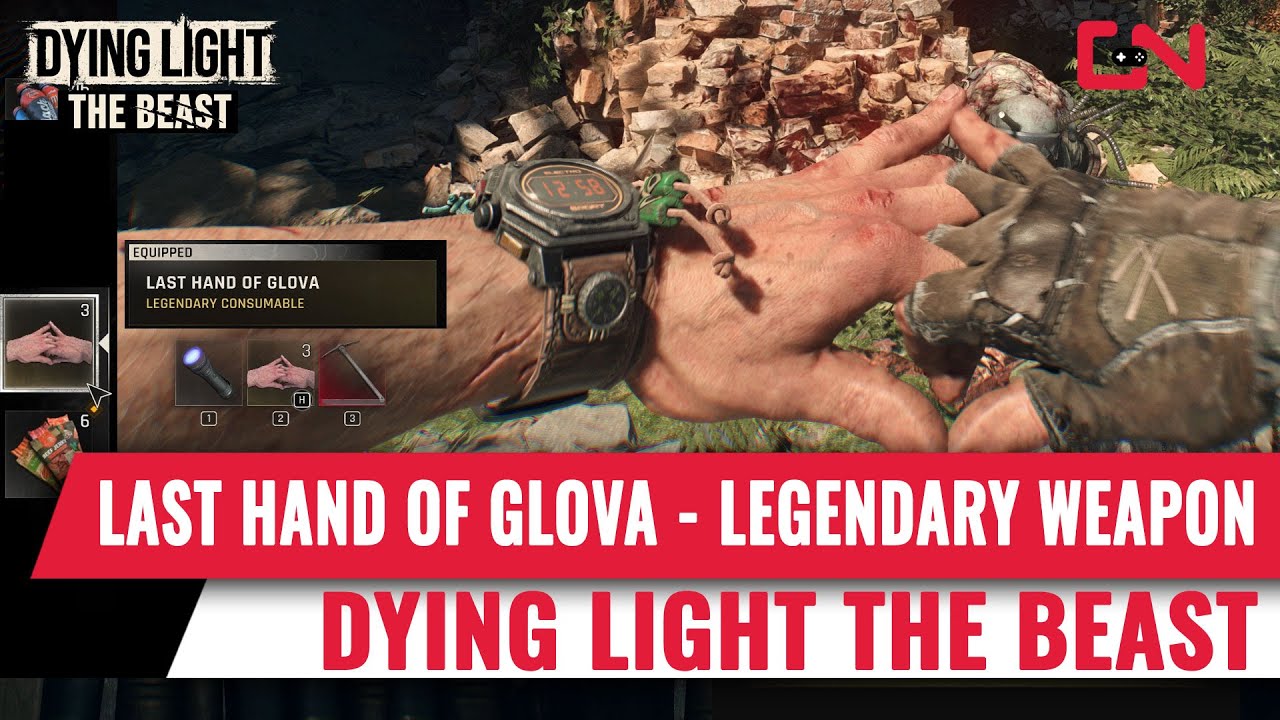 Dying Light The Beast - Last Hand of Glova Legendary Weapon Consumable ...