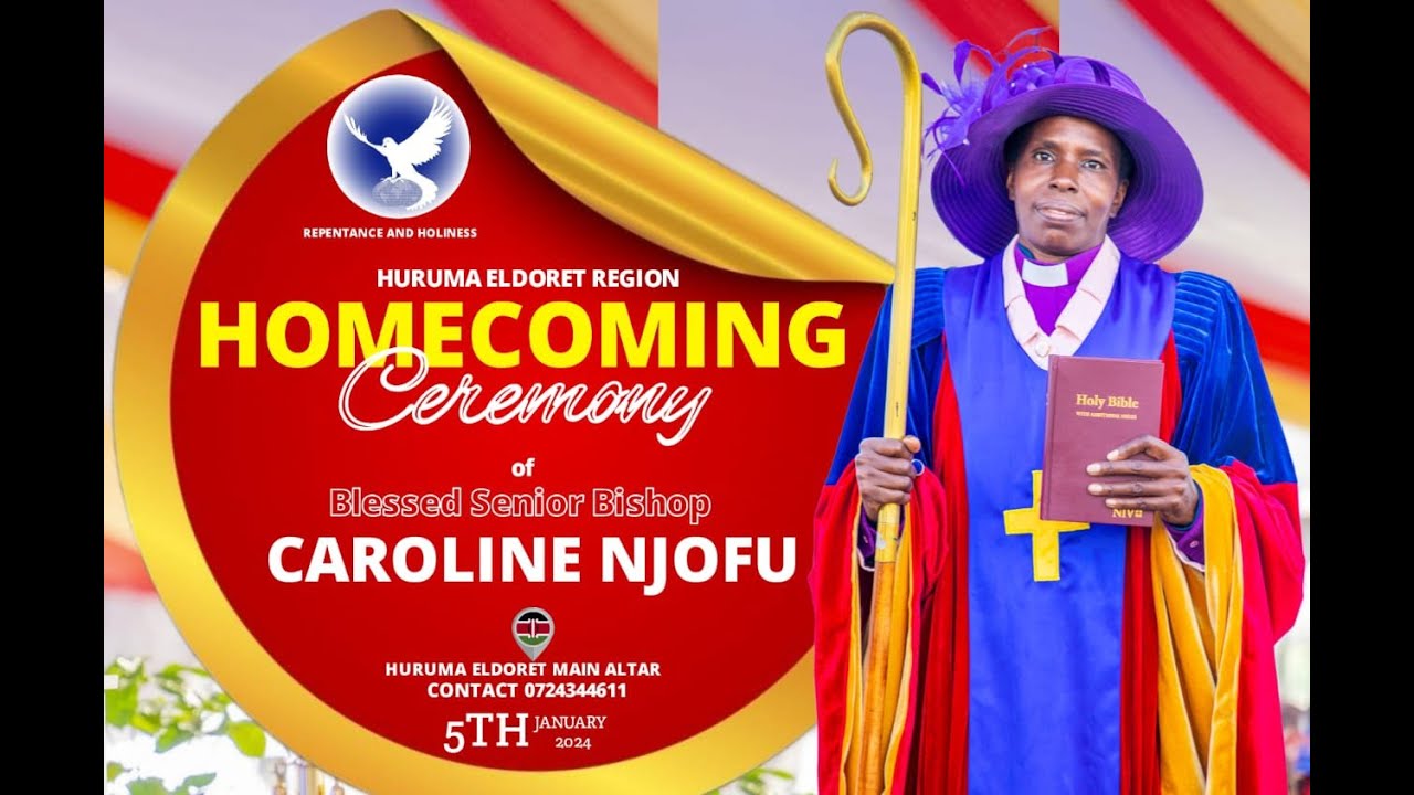 HURUMA REGION HOMECOMING CEREMONY OF SENIOR BISHOP CAROH - YouTube