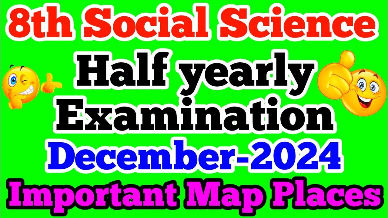 8th Social Science Half Yearly Examination Important maps December-2024 ...