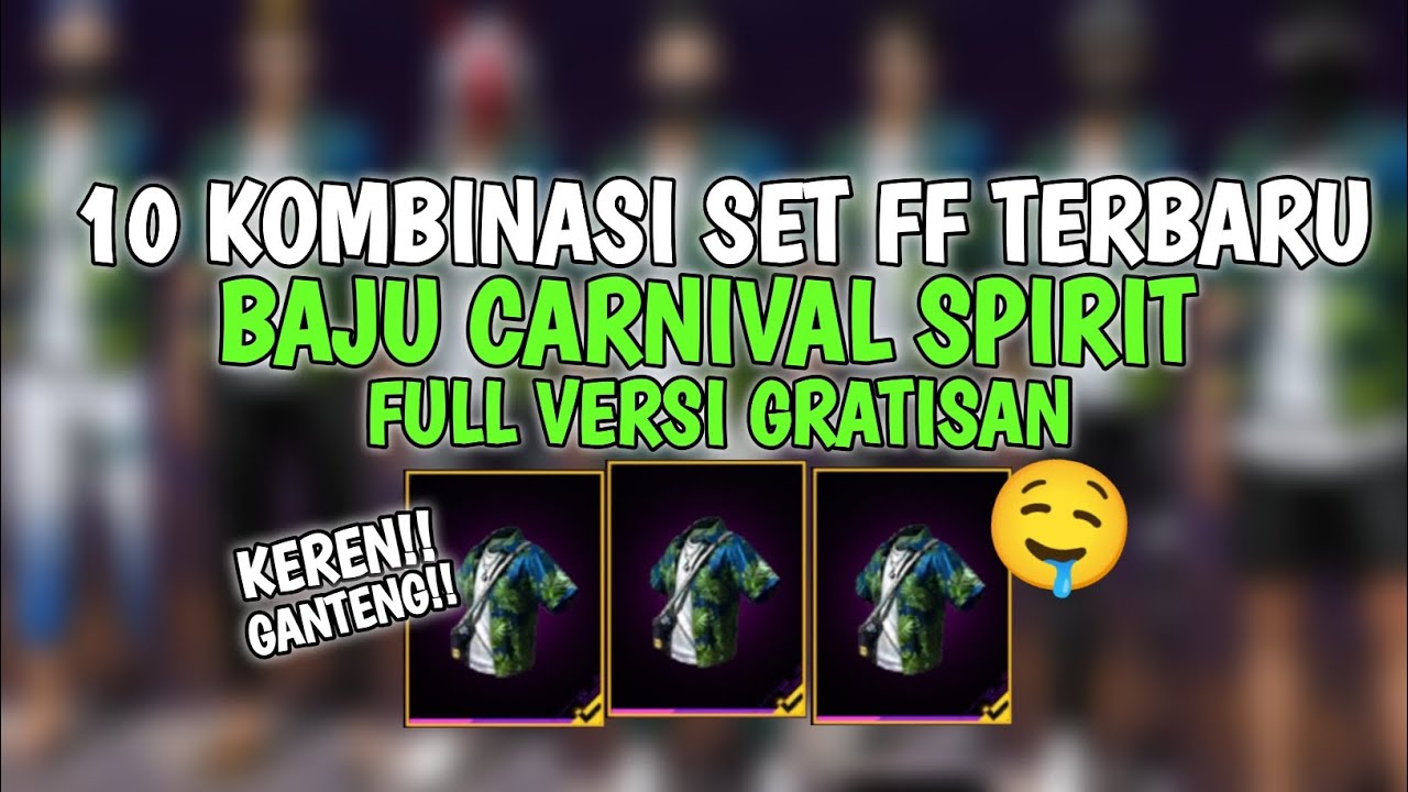 10 KOMBINASI SET FF BAJU SANTAI CARNIVAL SPIRIT TERBARU!! WAJIB COBA ...