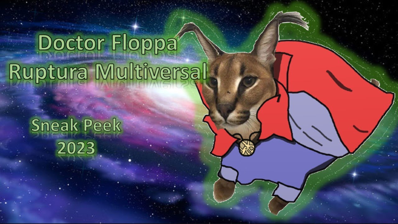 SneakPeek - Doctor Floppa Ruptura Multiversal || Serie || 2023 || - YouTube
