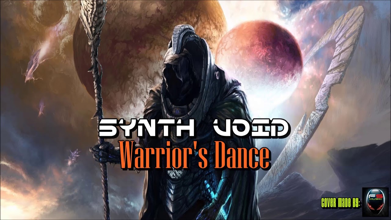 Synth Void - Warrior's Dance - YouTube