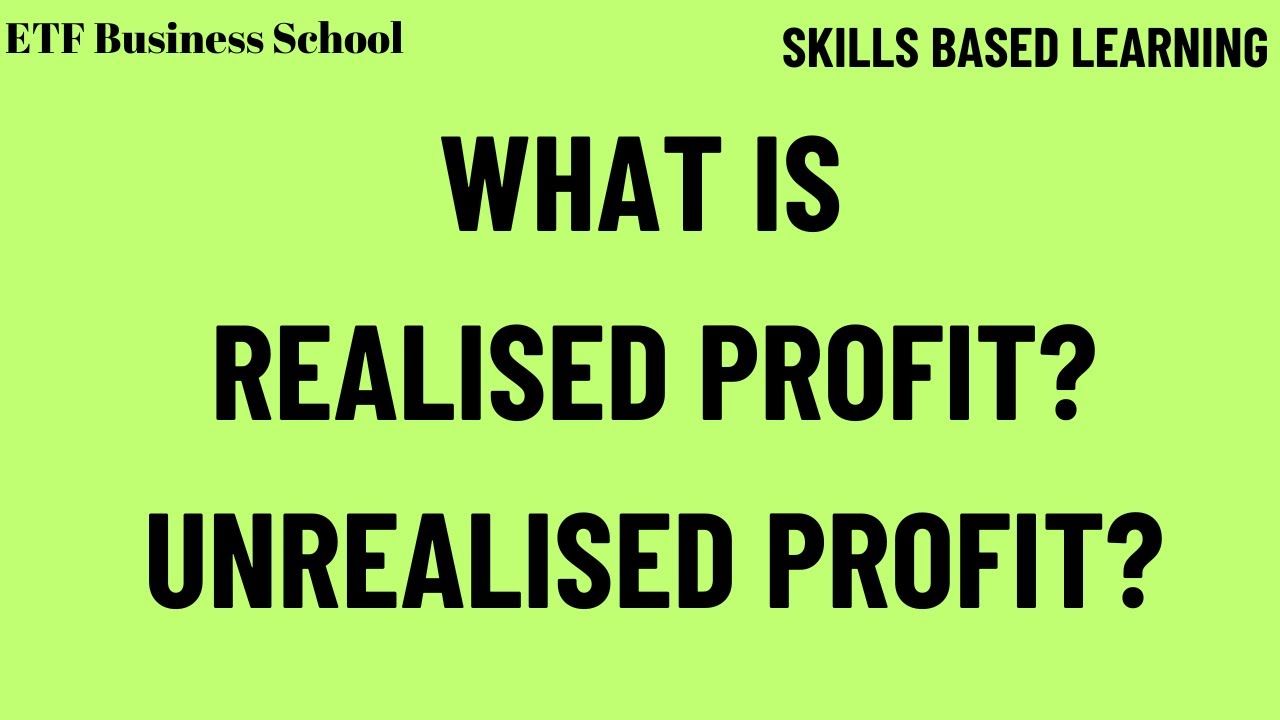 What is Realised Profit Unrealised Profit || ETF Business School - YouTube