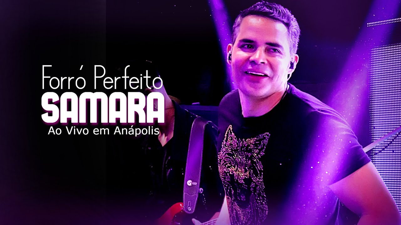 Forró Perfeito - Samara Ao Vivo em Anápolis-GO - YouTube