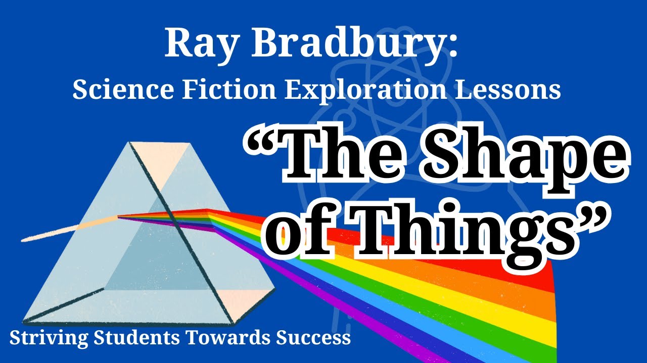 "The Shape of Things" by Ray Bradbury: Literary Theory Exploration for ...