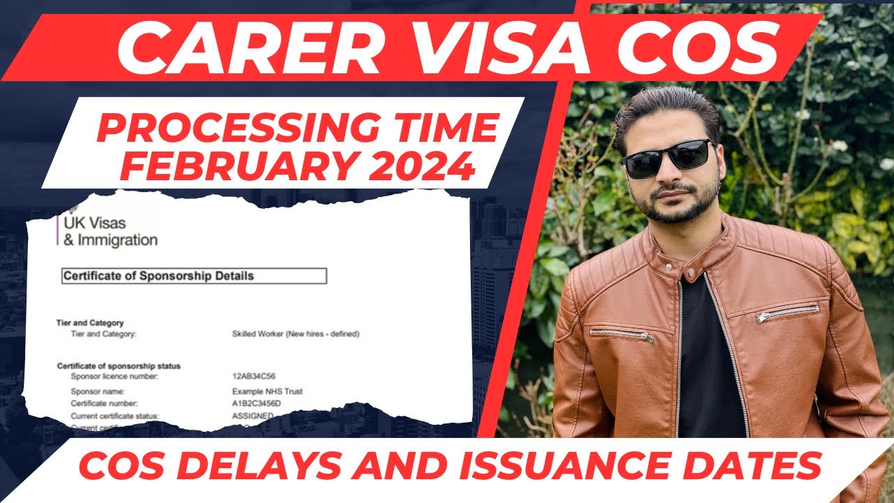 UK Carer Visa COS Processing Time | Certificate of Sponsorship Issuance ...
