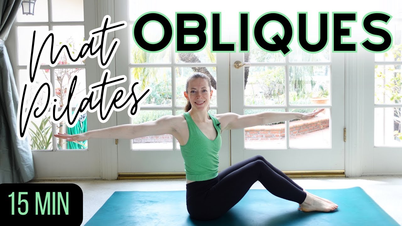 Mat Pilates OBLIQUES Workout | Beginner CORE Strength & Tone | 15 Min ...