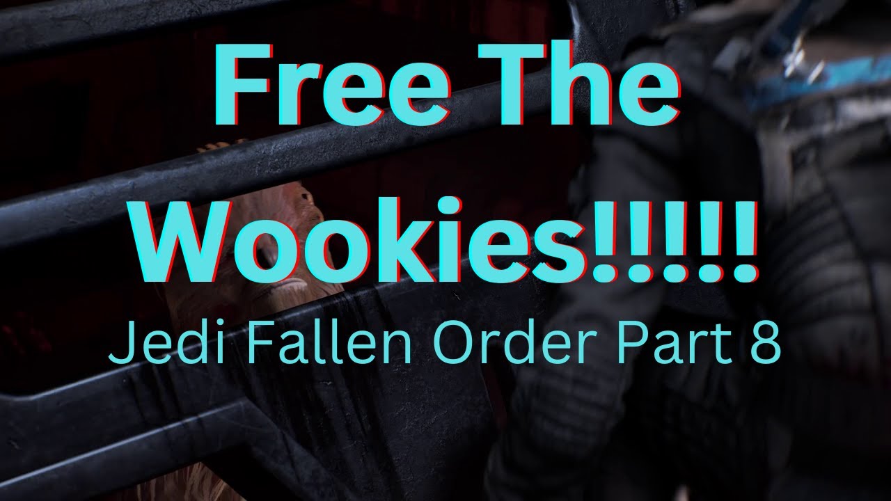 Set the Wookies Free! - Jedi Fallen Order 8 - YouTube