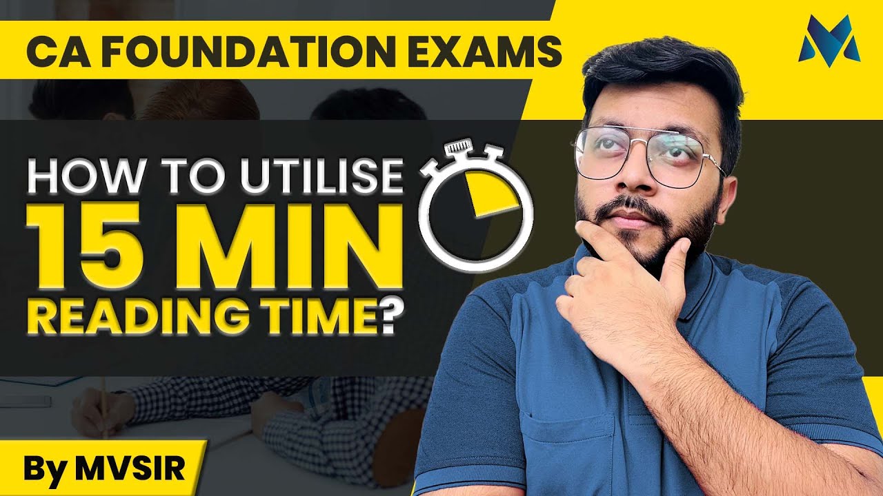 15 Minutes Reading Time | Best Strategy | CA Foundation | MVSIR - YouTube
