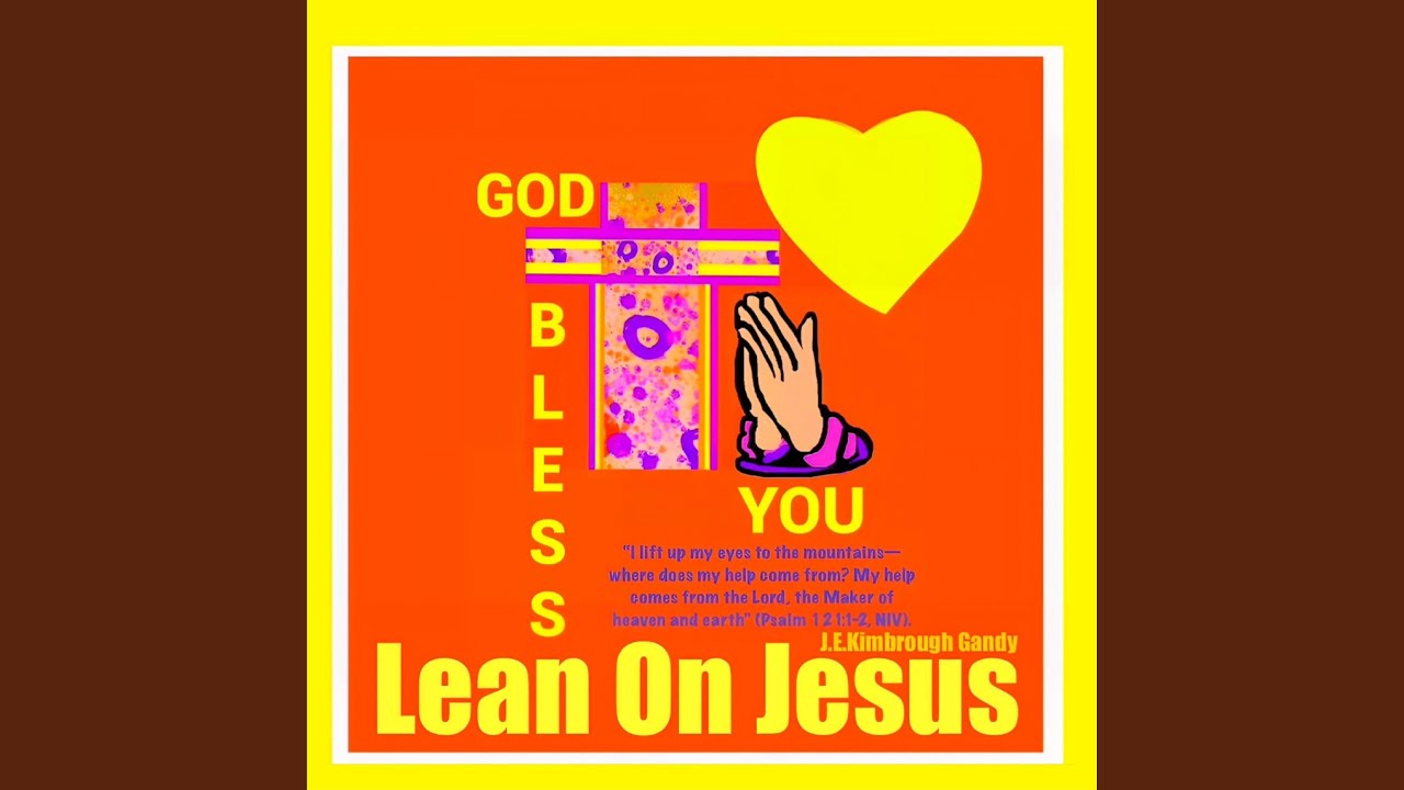 Lean On Jesus - YouTube