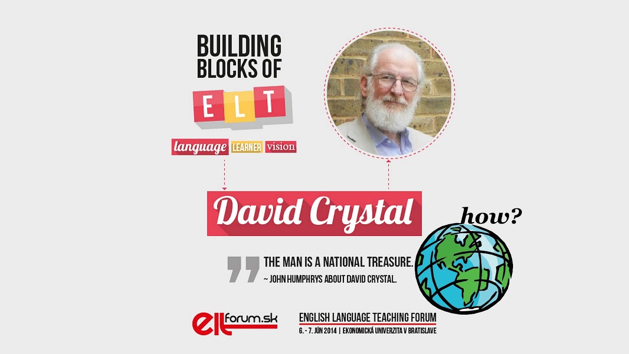 2014 ELTForum sk David Crystal - New Englishes - How do they emerge ...