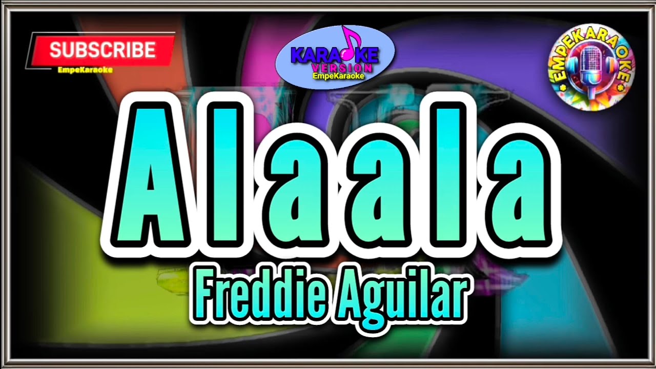 Alaala Freddie Aguilar Karaoke 📖🎤 #EmpeKaraoke - YouTube