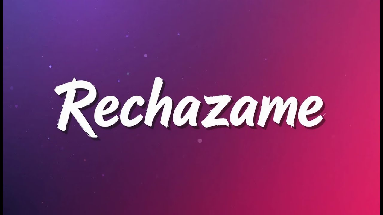 Nightcore~ Rechazame | SoundBloom-09 | Official Lyrics Video ...