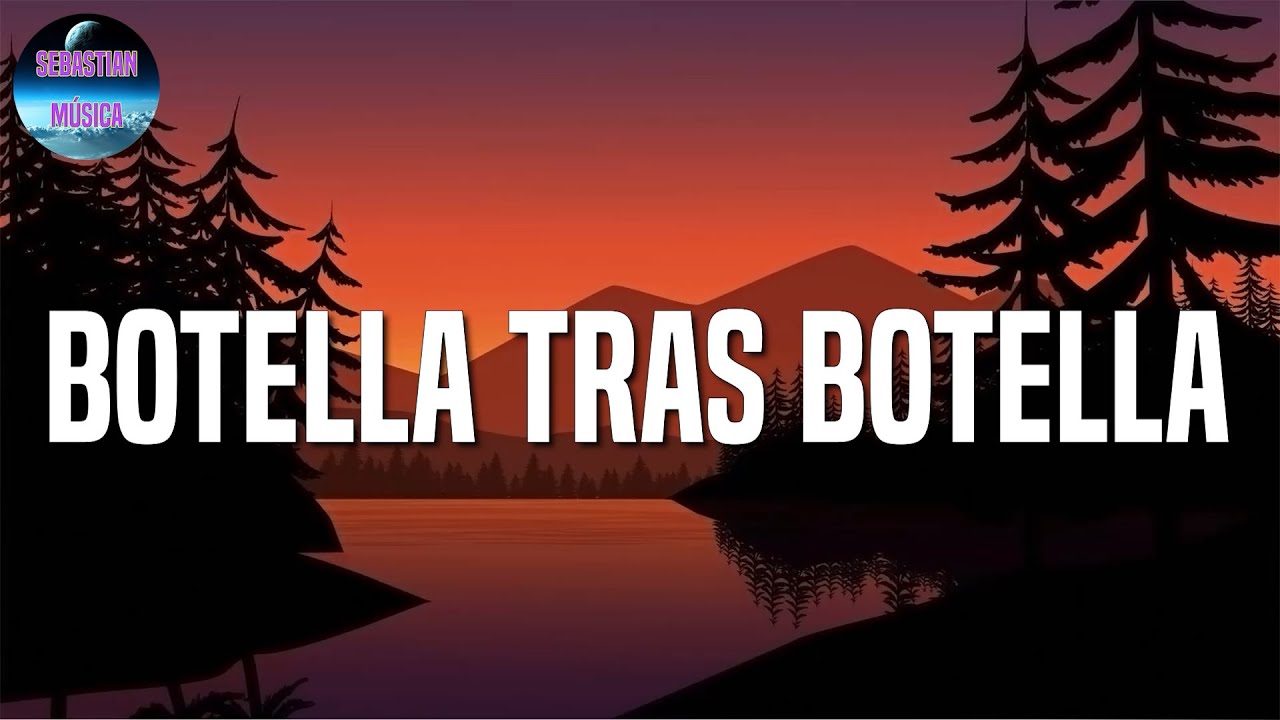🎵 Reggaeton ||Gera MX, Christian Nodal - Botella Tras Botella (Letras ...