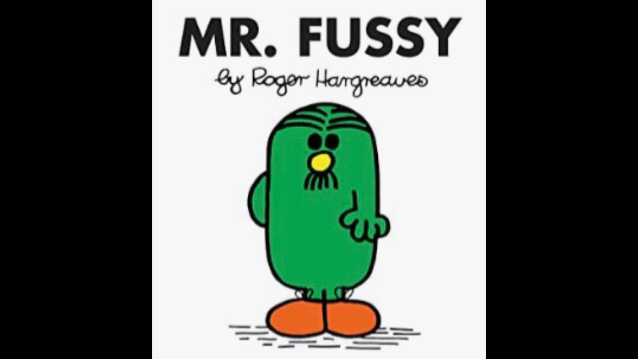 Mr. Fussy - YouTube
