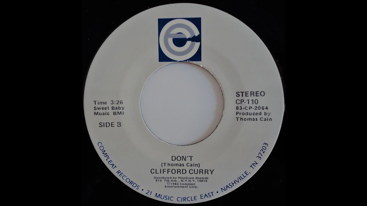 Clifford Curry - Don't *Compleat Records* - YouTube