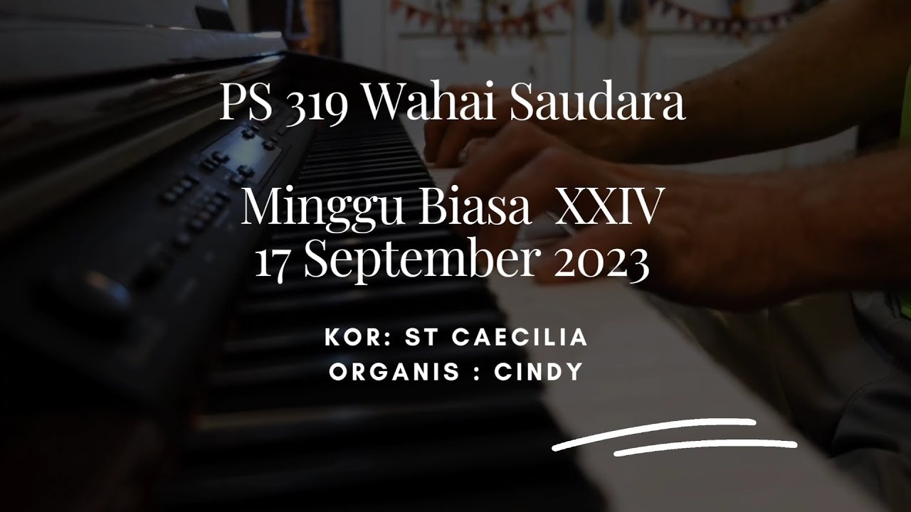 LAGU PEMBUKA PS 319 WAHAI SAUDARA || PUJI SYUKUR 319 || MINGGU BIASA XIV - YouTube
