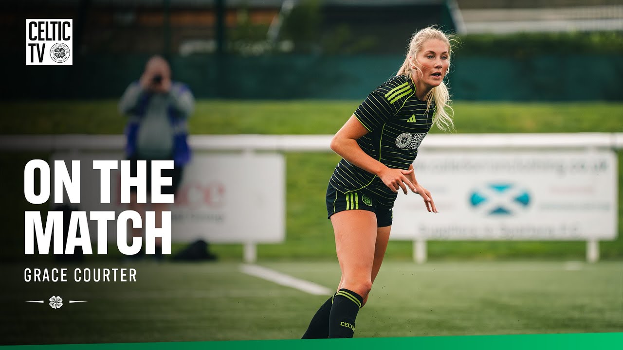 On The Match with Grace Courter | Spartans 1-3 Celtic (05/10/25) - YouTube